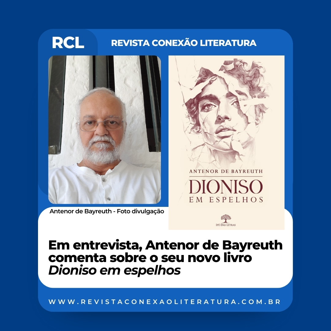 Entrevista com Antenor de Bayreuth, autor do livro Dioniso em espelhos ...